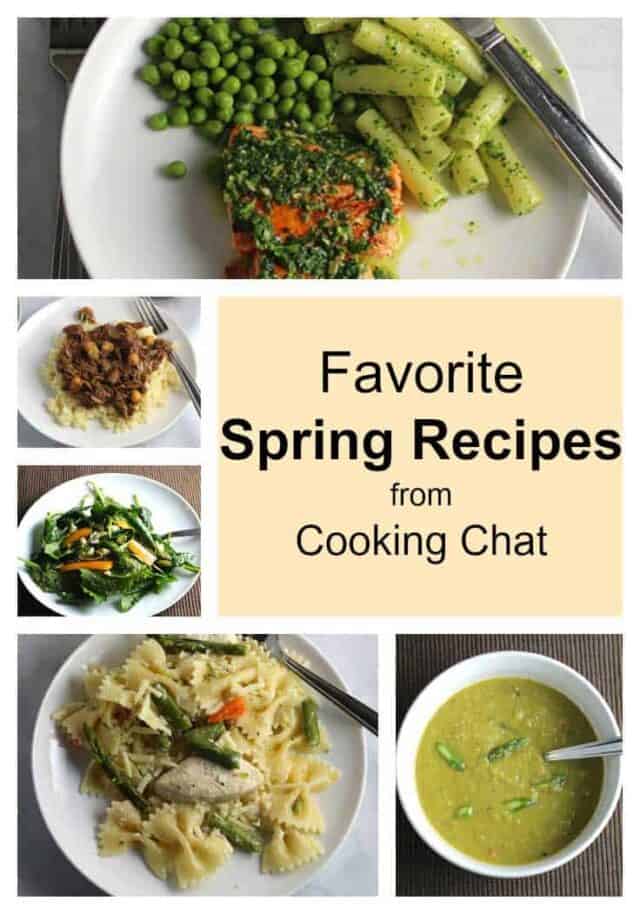 7 Favorite Spring Recipes | Cooking Chat