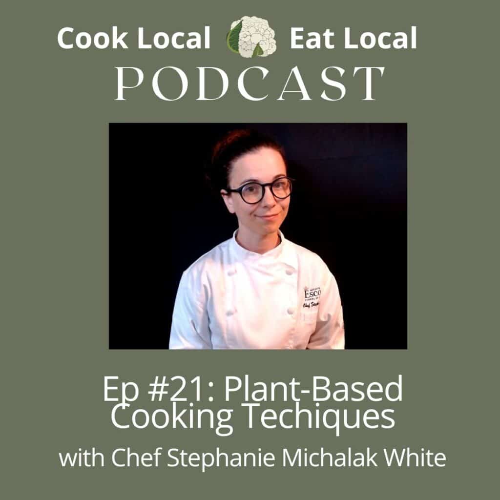 Episode 21: Teaching Plant-Based Cooking Techniques - Cooking Chat